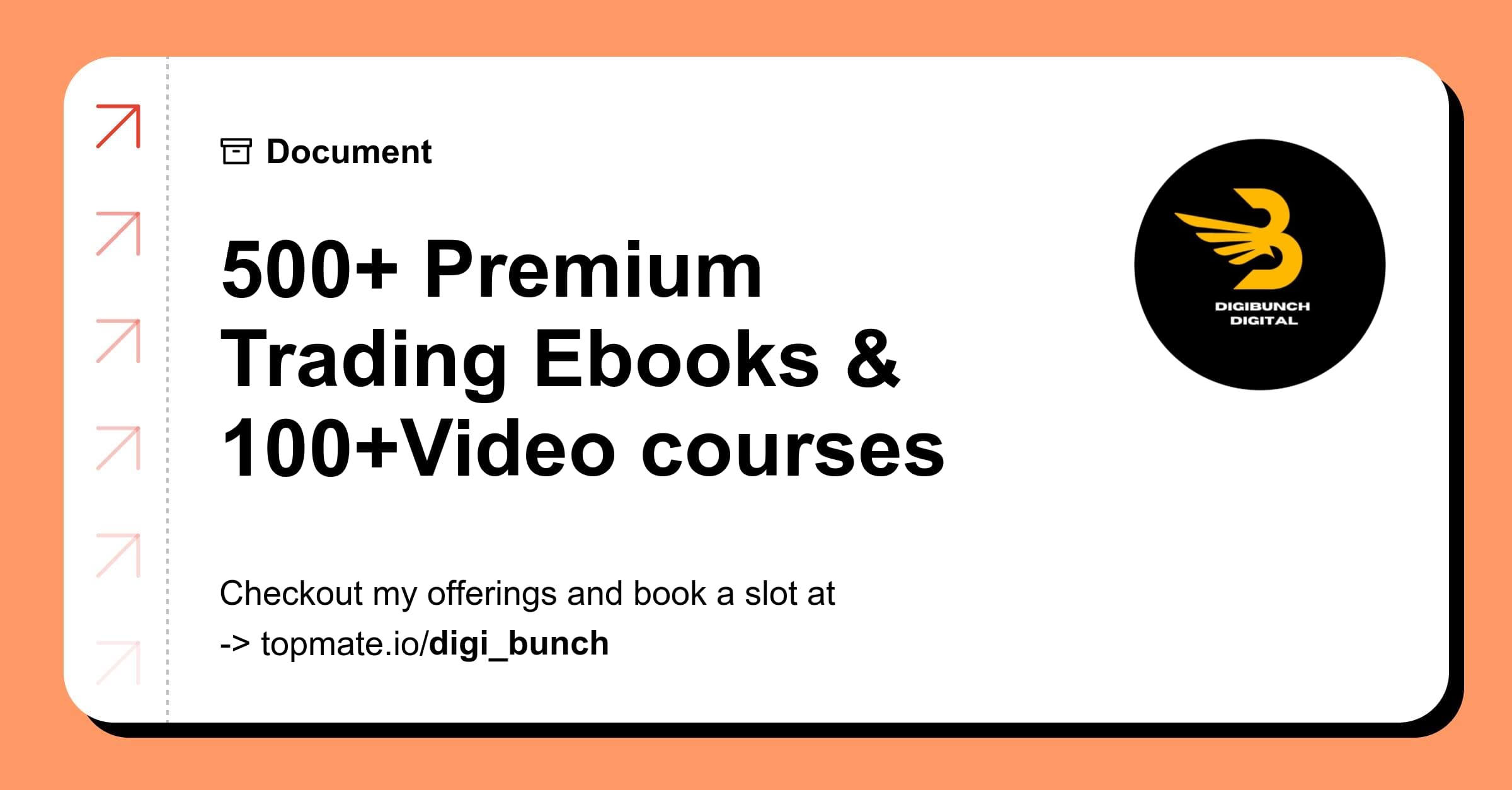 500+ Premium Trading Ebooks & 100+Video courses with digi bunch