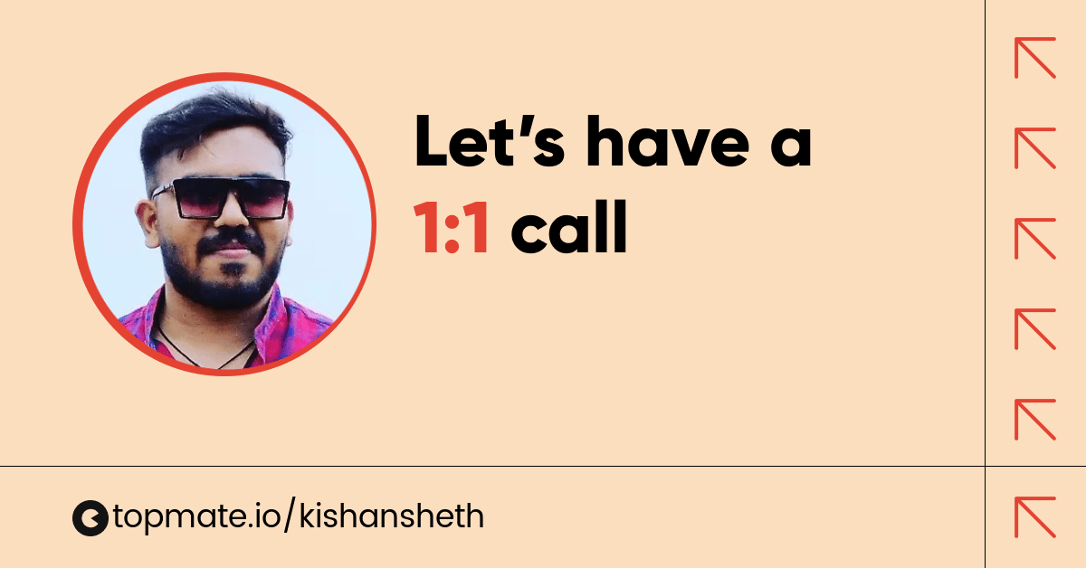 Kishan Sheth - Book a call on Topmate