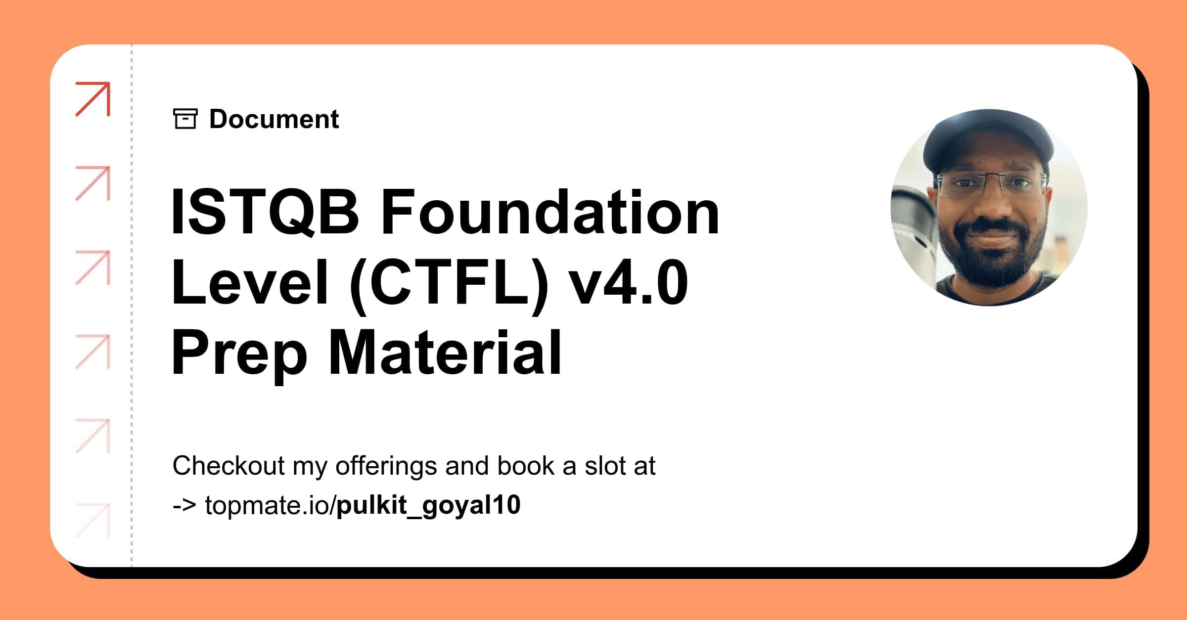 ISTQB Foundation Level (CTFL) v4.0 Prep Material with Pulkit Goyal