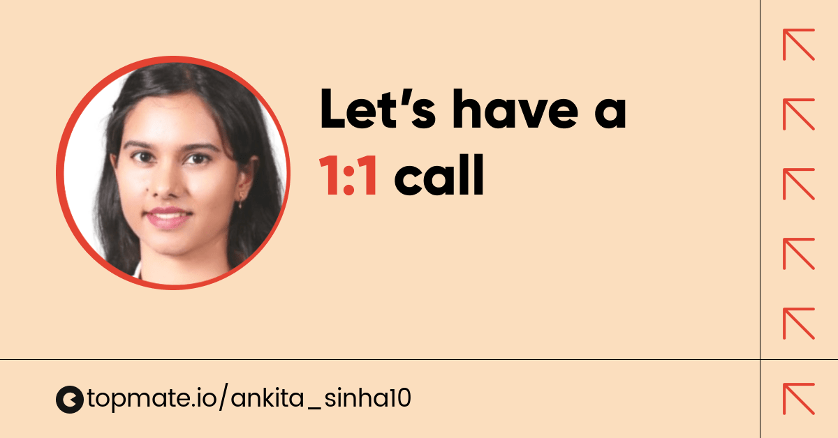 Ankita Sinha - Book a call on Topmate