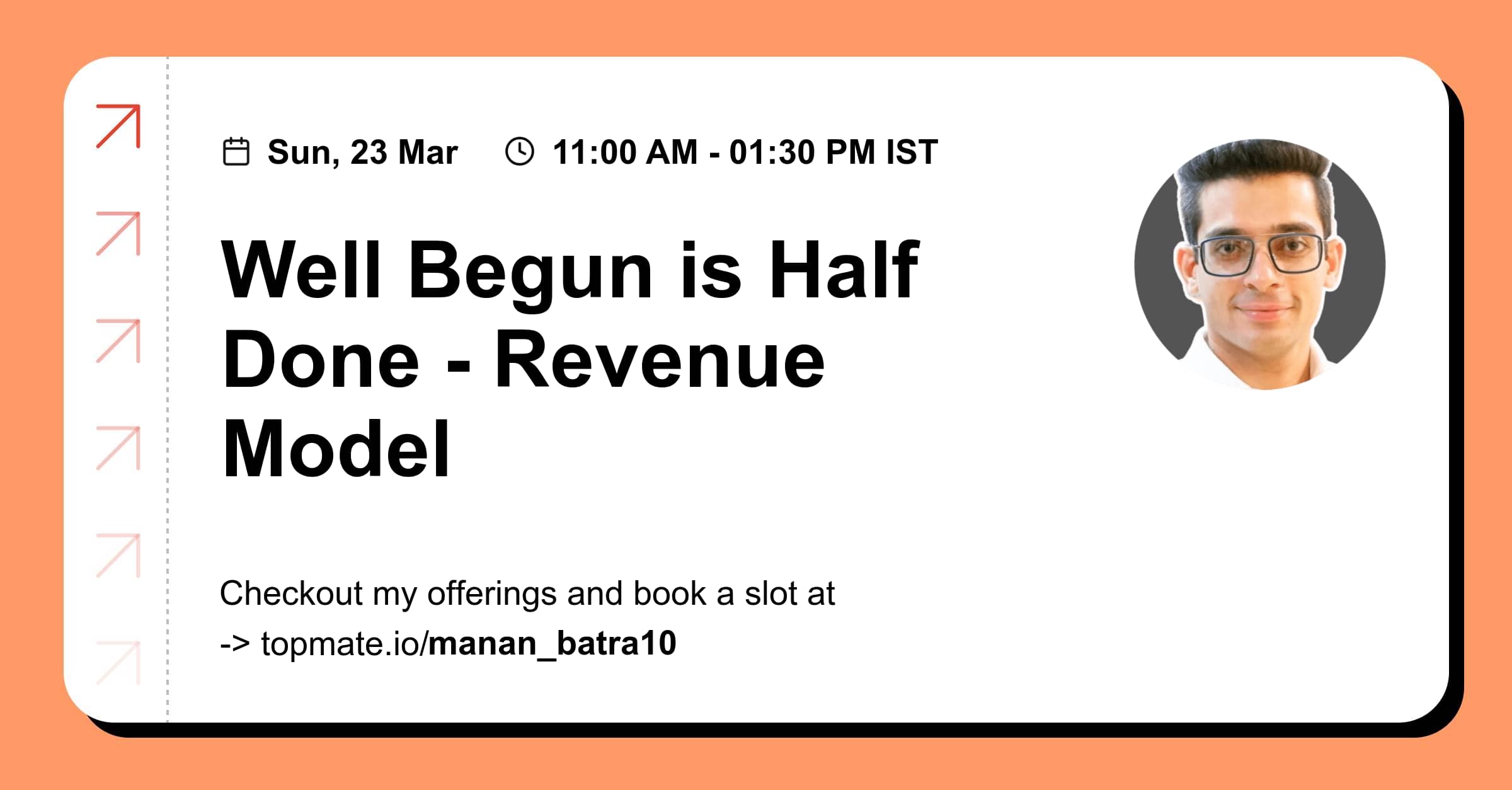Well Begun is Half Done - Revenue Model with Manan Batra