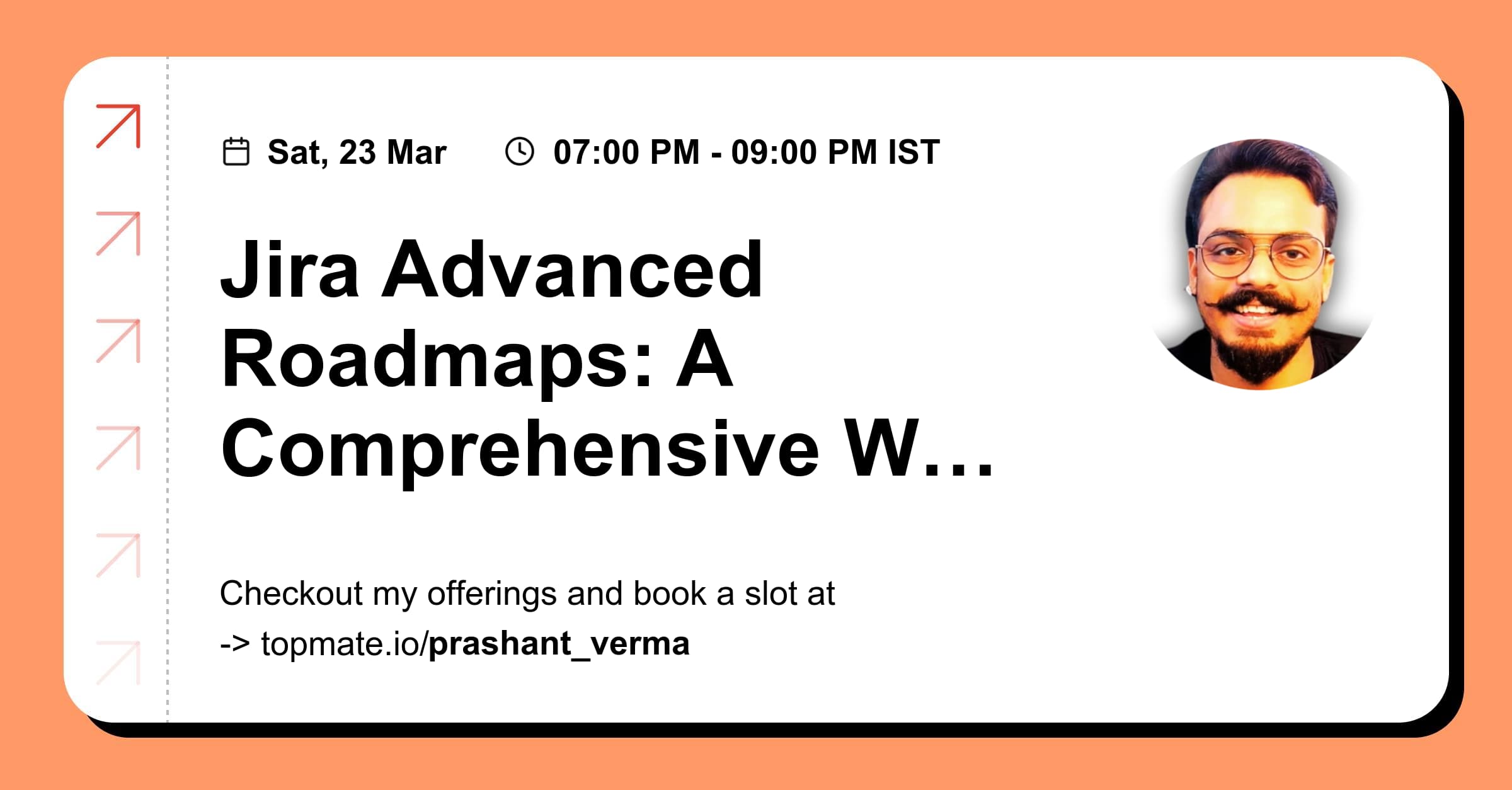 Jira Advanced Roadmaps: A Comprehensive Webinar with PRASHANT VERMA