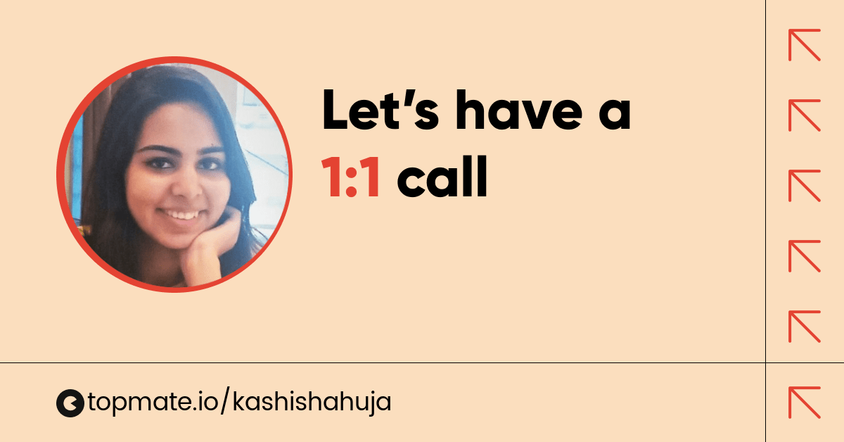 Kashish Ahuja - Book a call on Topmate