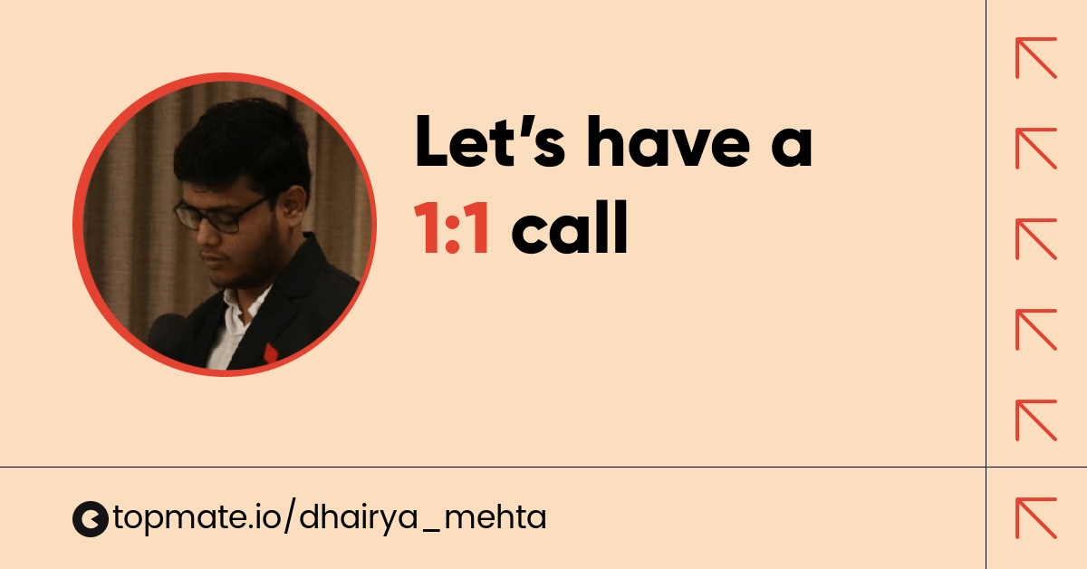 Dhairya Mehta - Book a call on Topmate