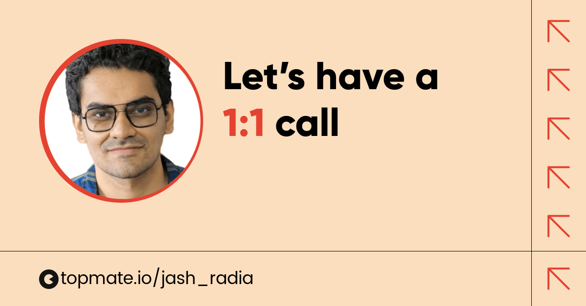 Jash Radia - Book a call on Topmate