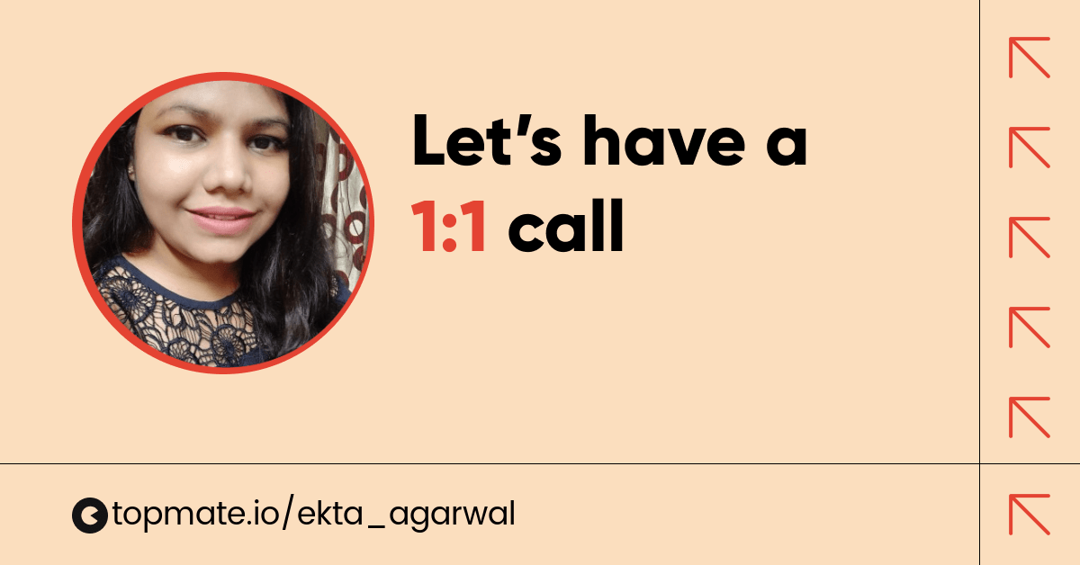 Ekta Agarwal - Book a call on Topmate