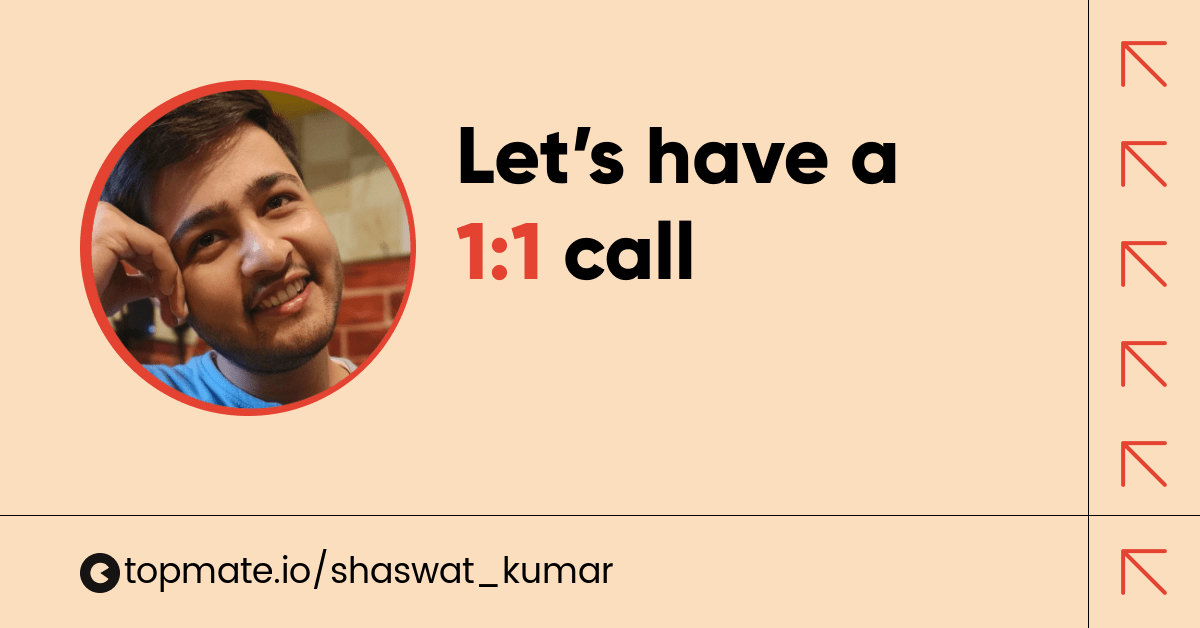 Shaswat Kumar - Book a call on Topmate