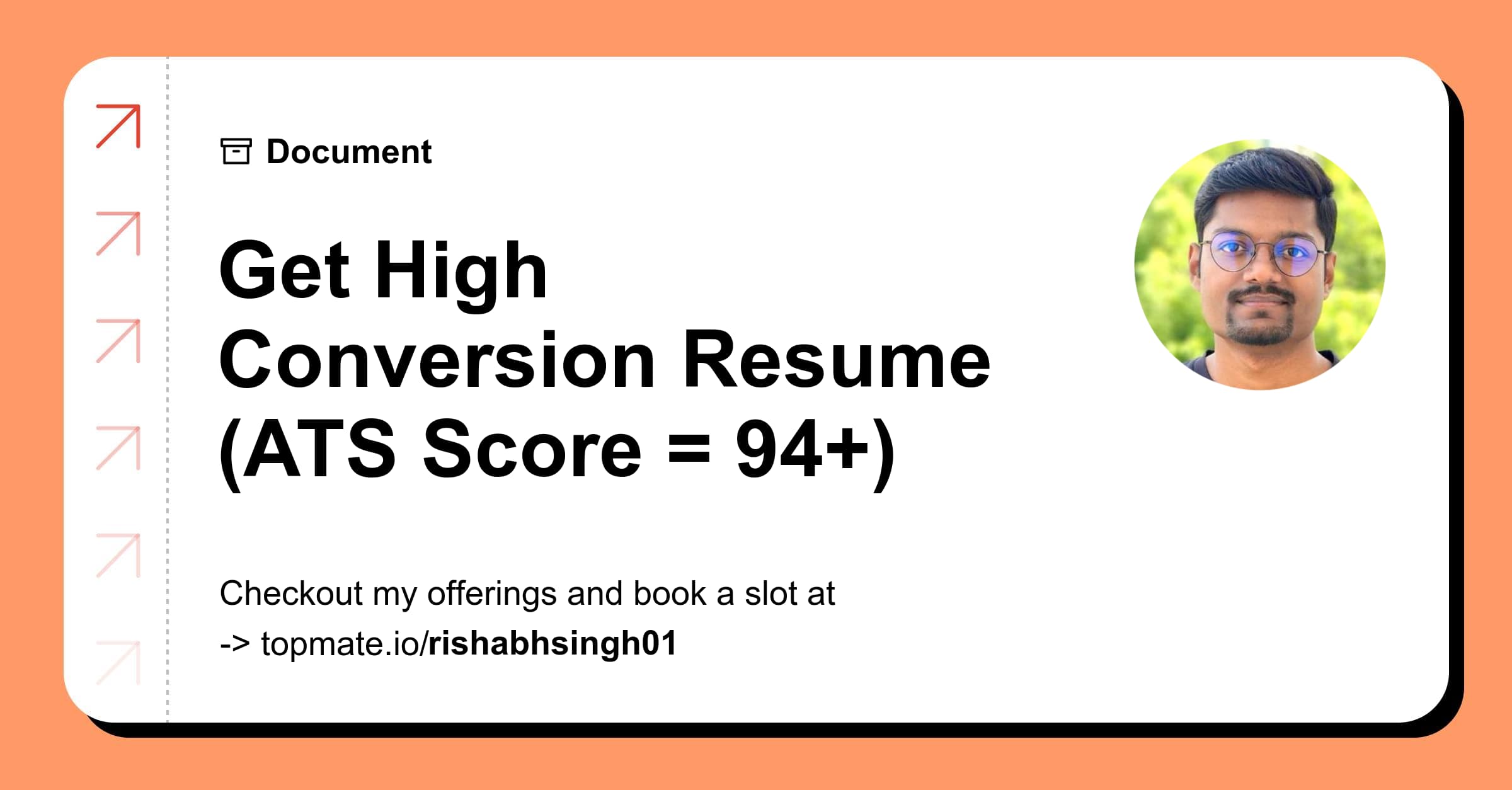 Get High Conversion Resume (ATS Score = 94+) with Rishabh Singh