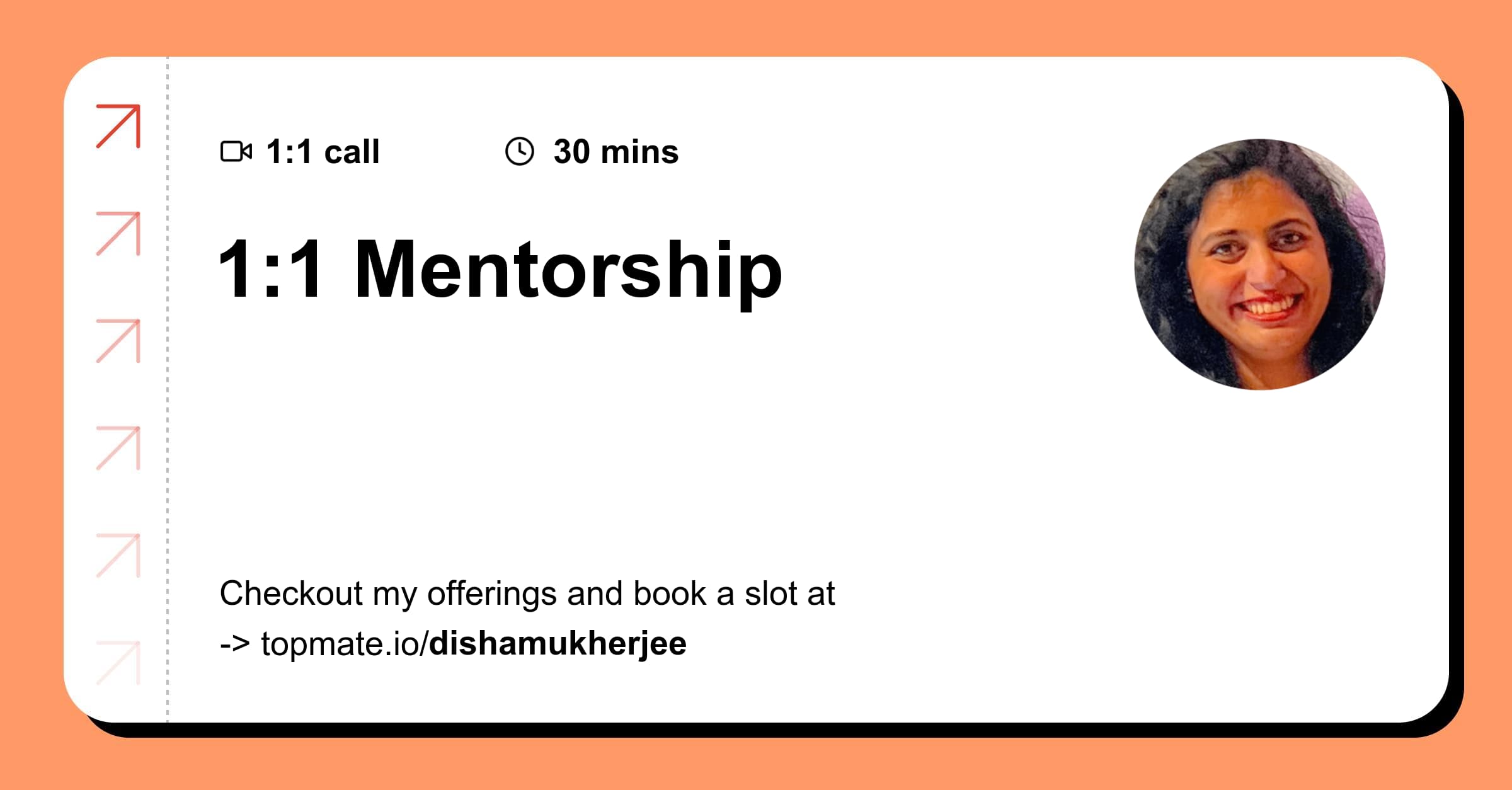 1:1 Mentorship with Disha Mukherjee