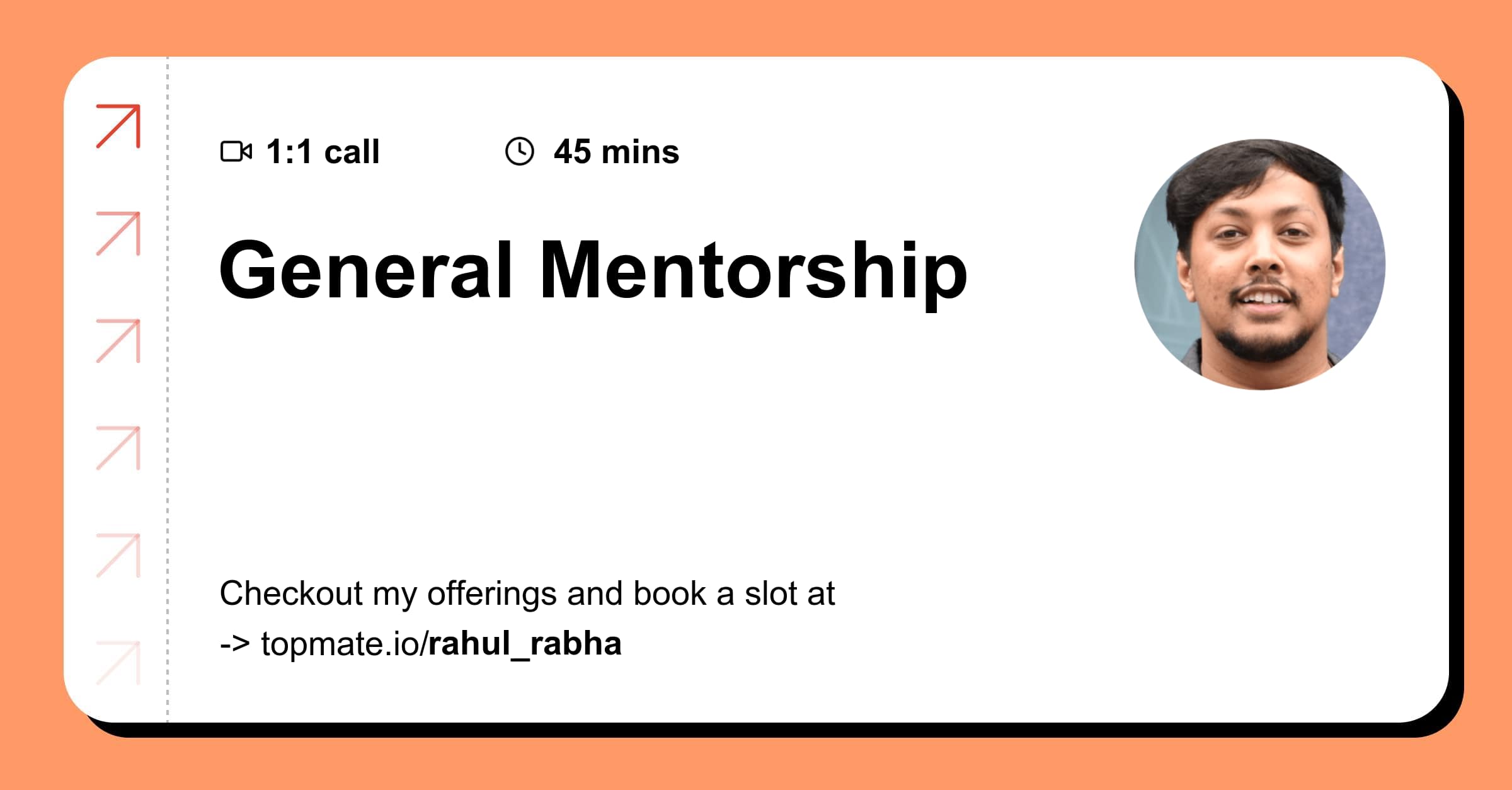 General Mentorship with Rahul Rabha