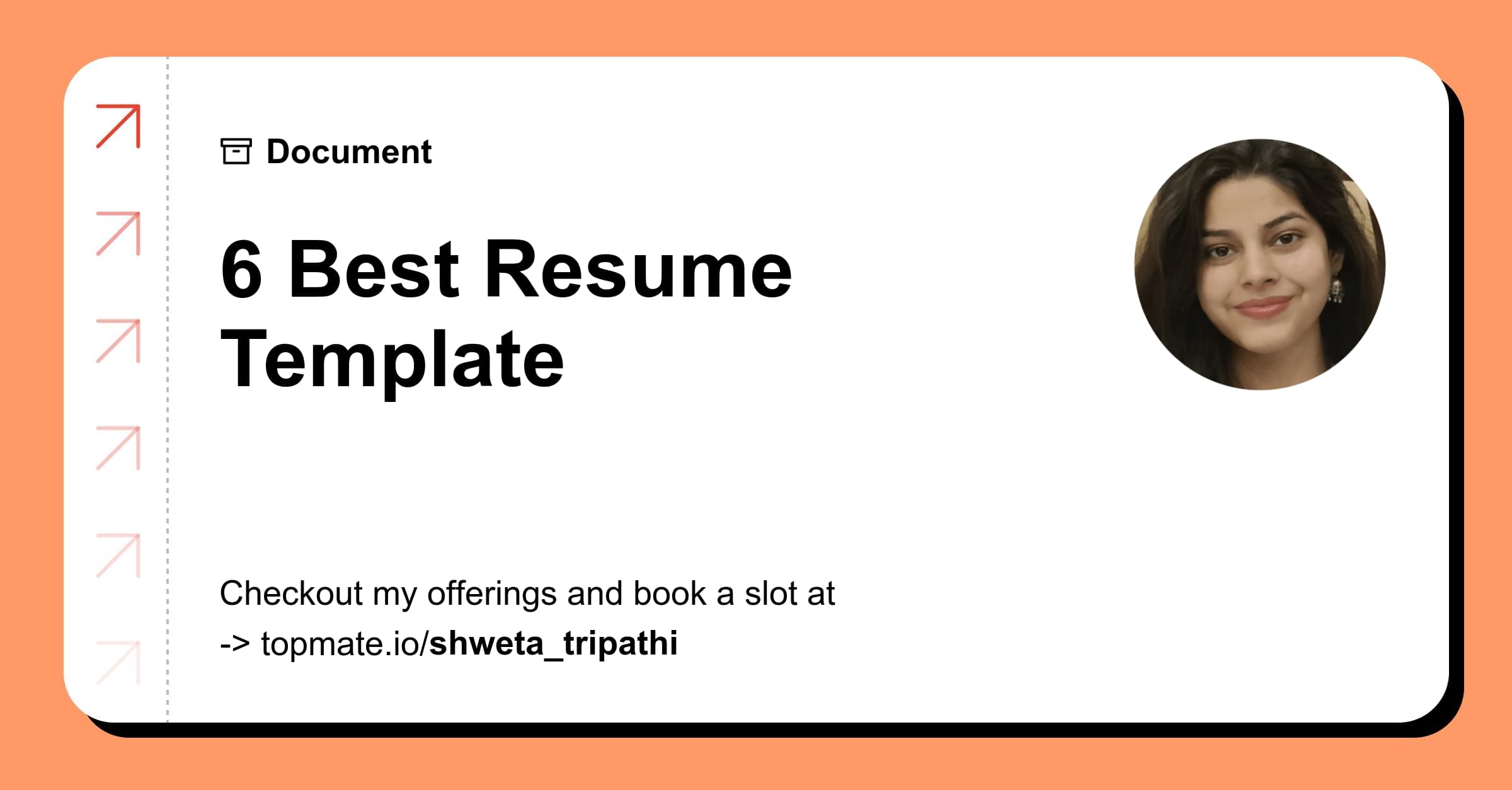 6 Best Resume Template with Shweta Tripathi