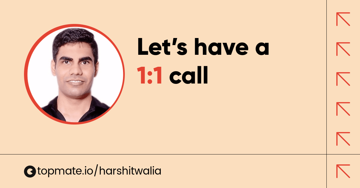 Harshit Walia - Book a call on Topmate