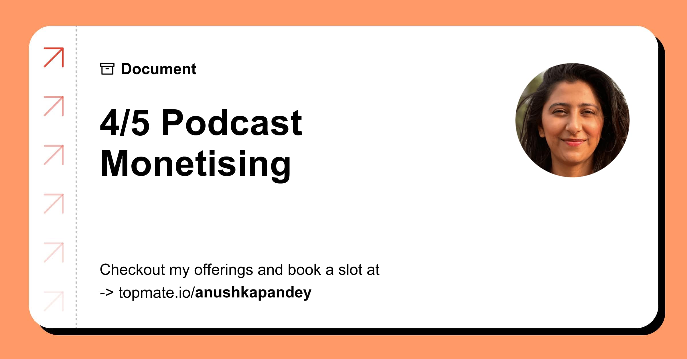4/5 Podcast/YouTube Monetising with Anushka Pandey