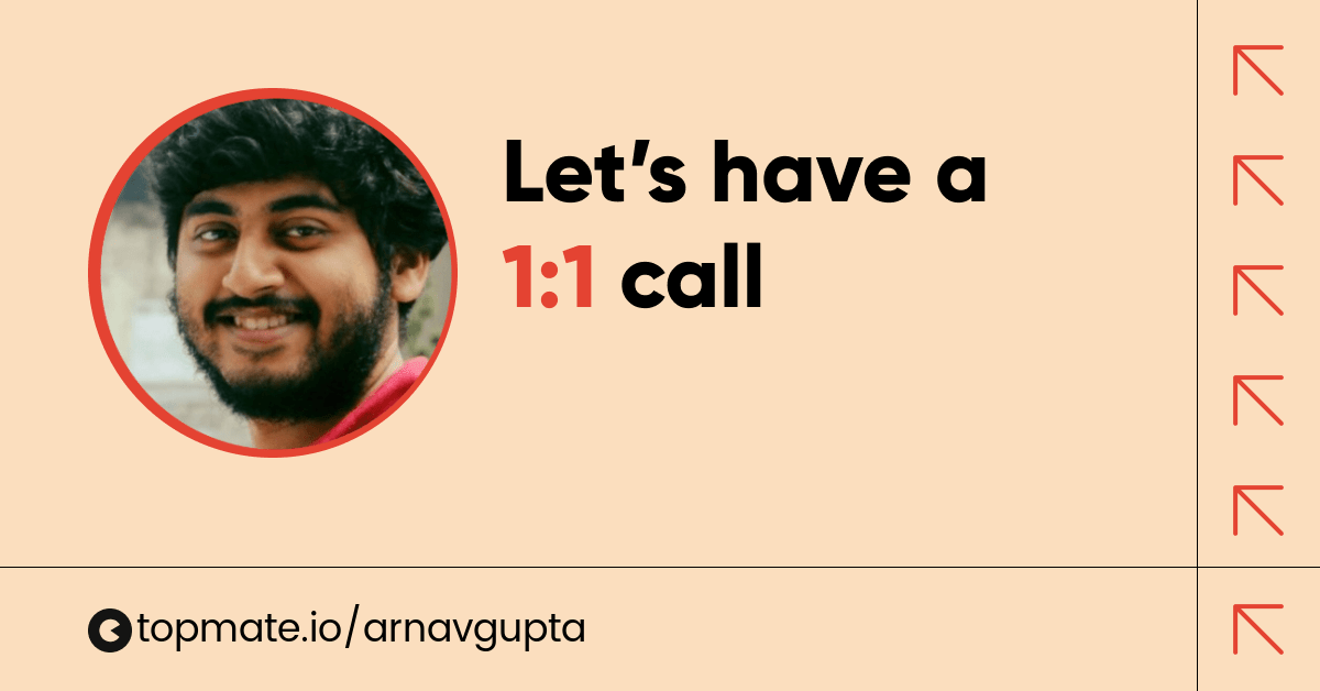 Arnav Gupta - Book a call on Topmate