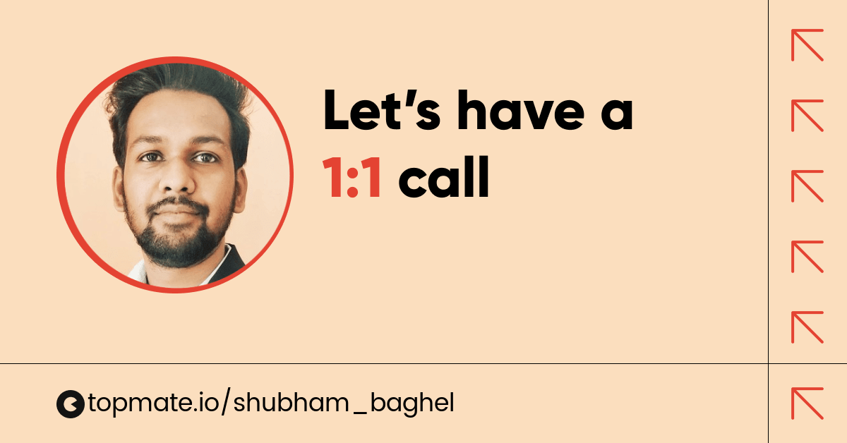 Shubham Baghel - Book a call on Topmate