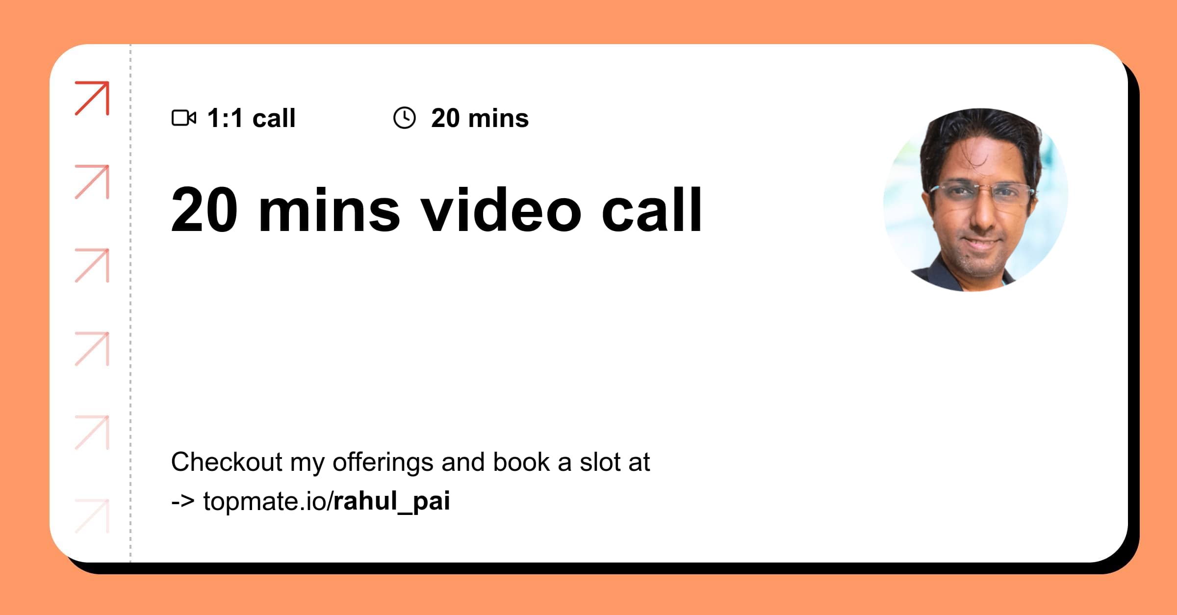 20 mins video call with Rahul Pai