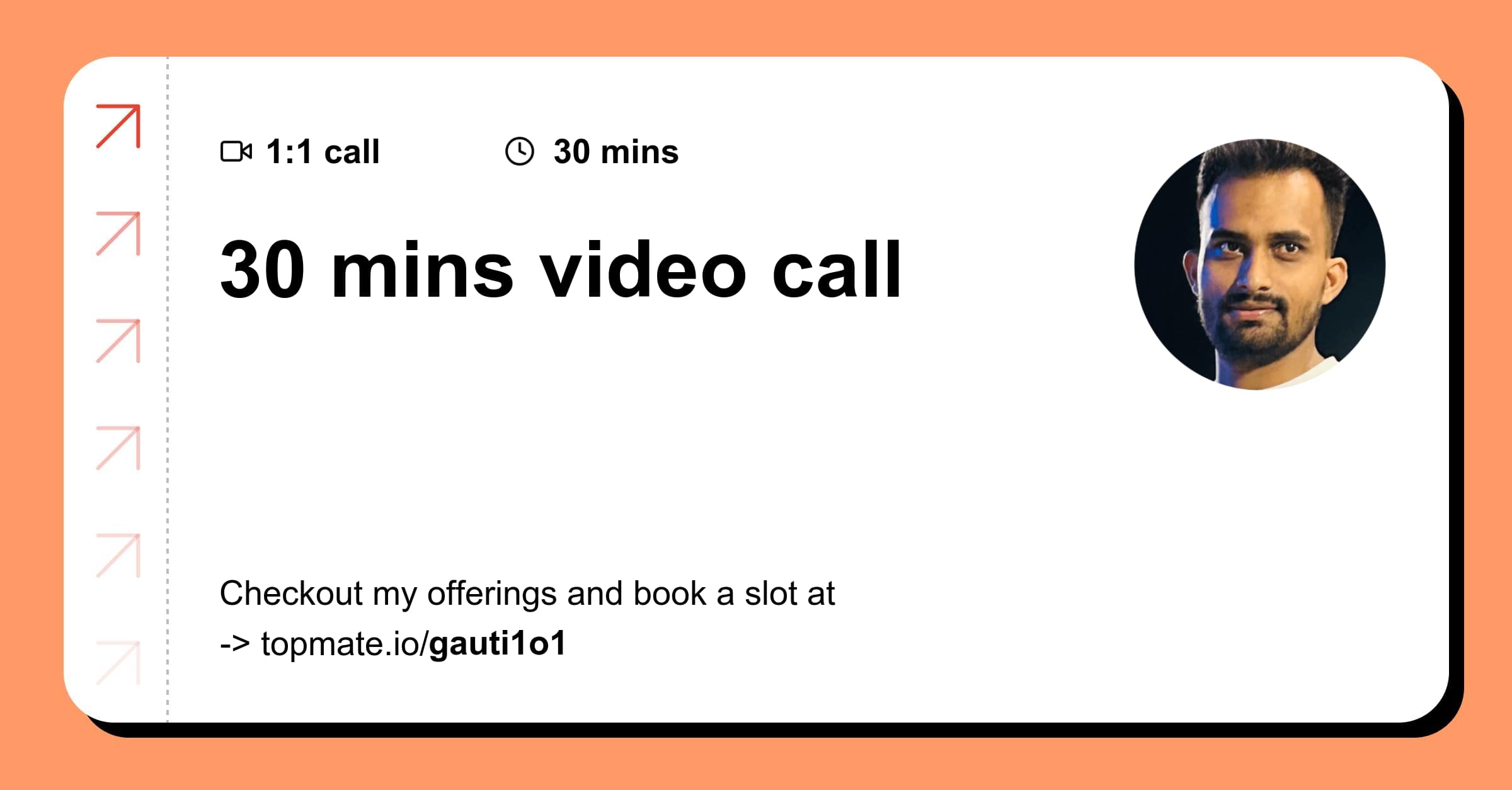 30 mins video call with Gautam Gupta