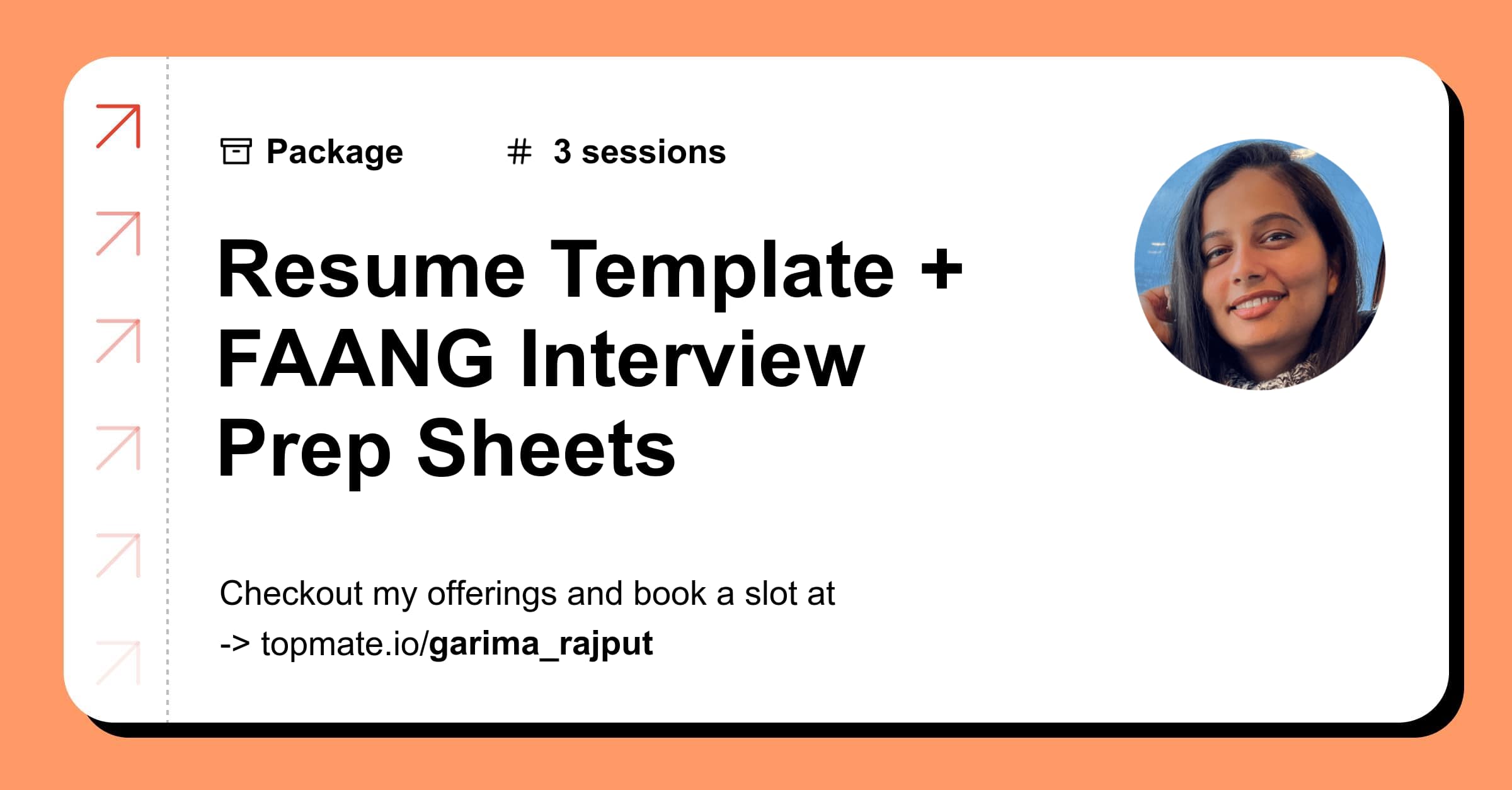 Resume Template + FAANG Interview Prep Sheets with Garima Rajput