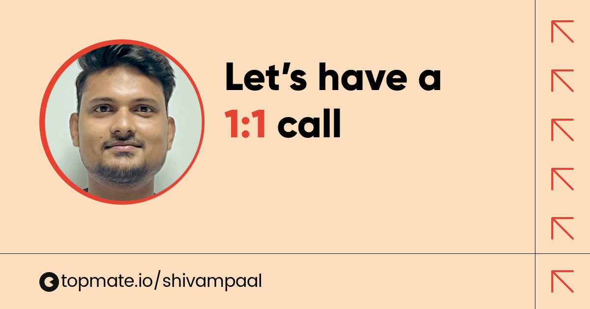 Shivam Pal - Book a call on Topmate