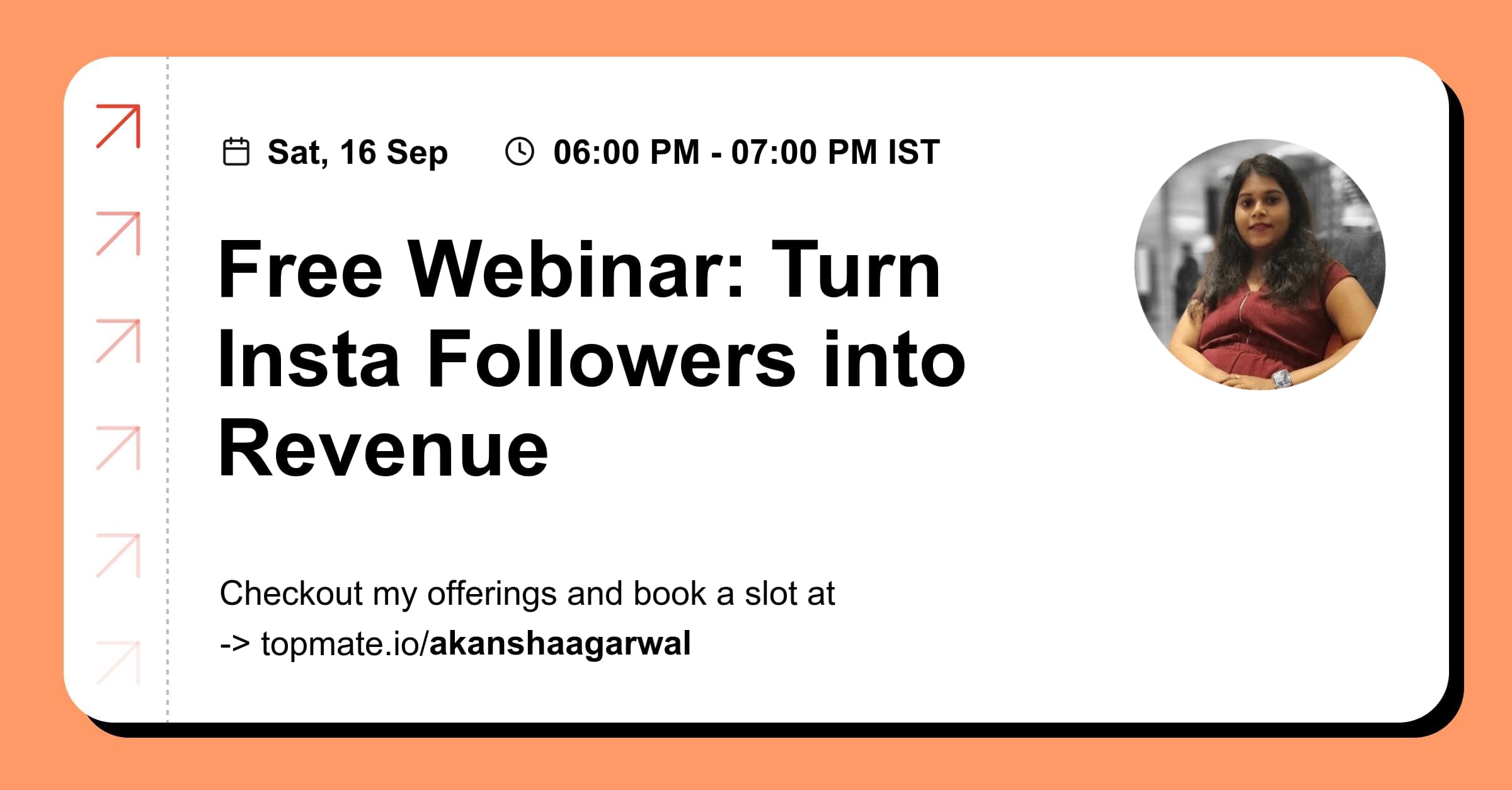 Free Webinar: Turn Insta Followers into Revenue with Akansha Agarwal