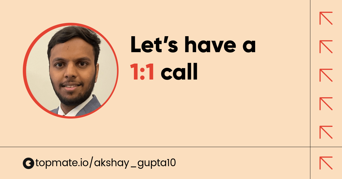 Akshay Gupta - Book a call on Topmate