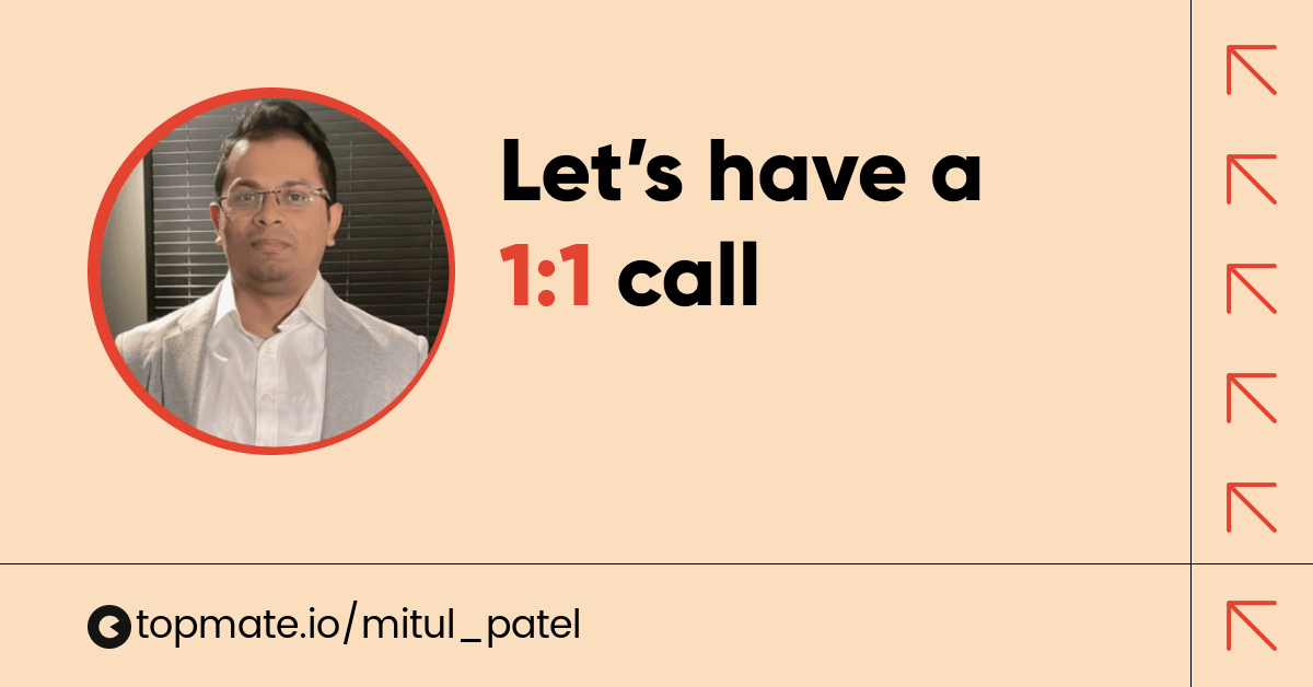 Mitul Patel - Book a call on Topmate