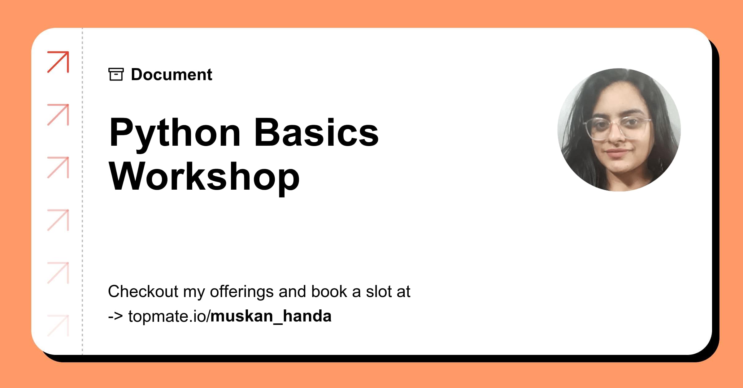 Python Basics Workshop - Recorded (Approx 5 hours) with Muskan Handa