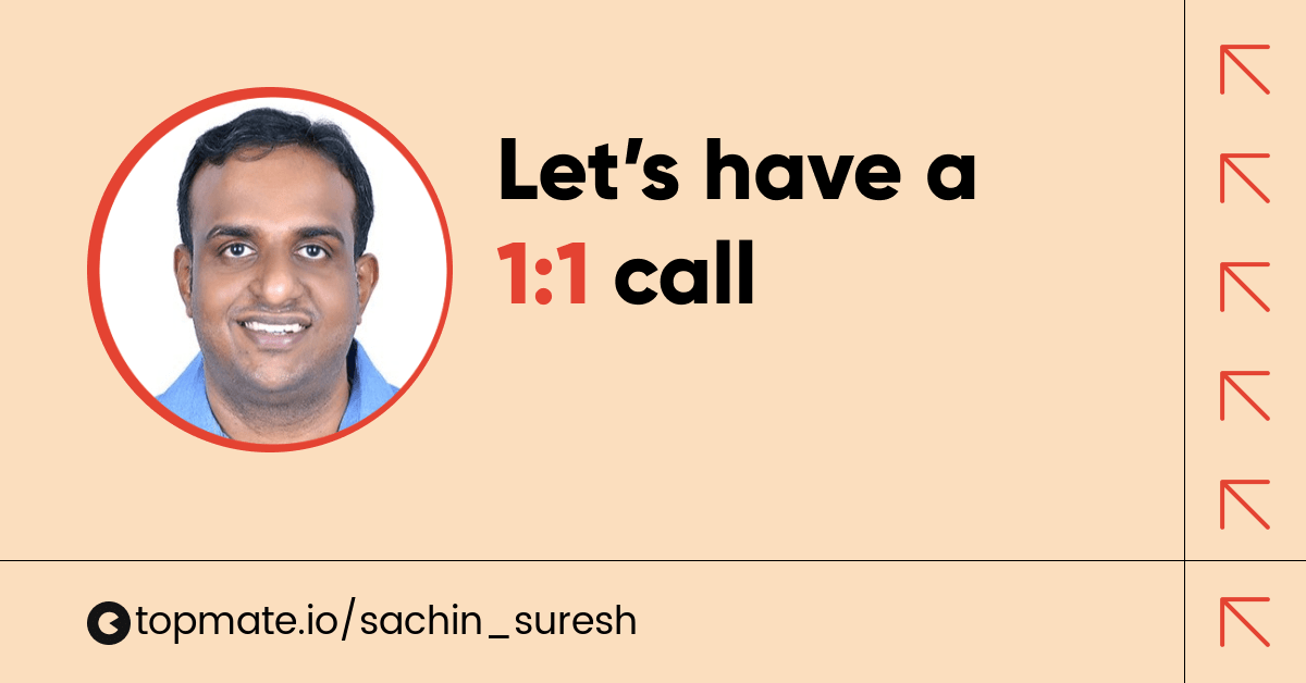 Sachin Suresh - Book a call on Topmate