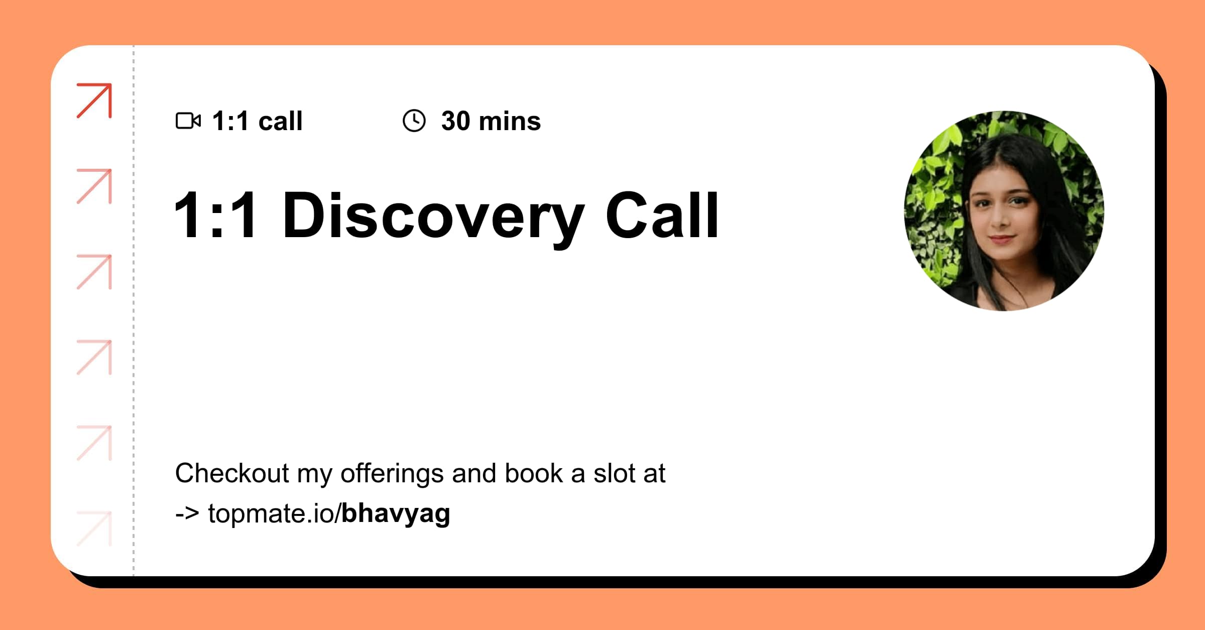 1:1 Discovery Call with Bhavya Goel