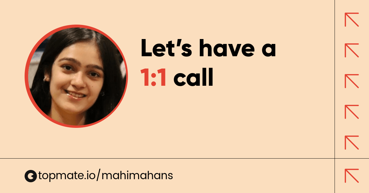 Mahima Hans - Book a call on Topmate
