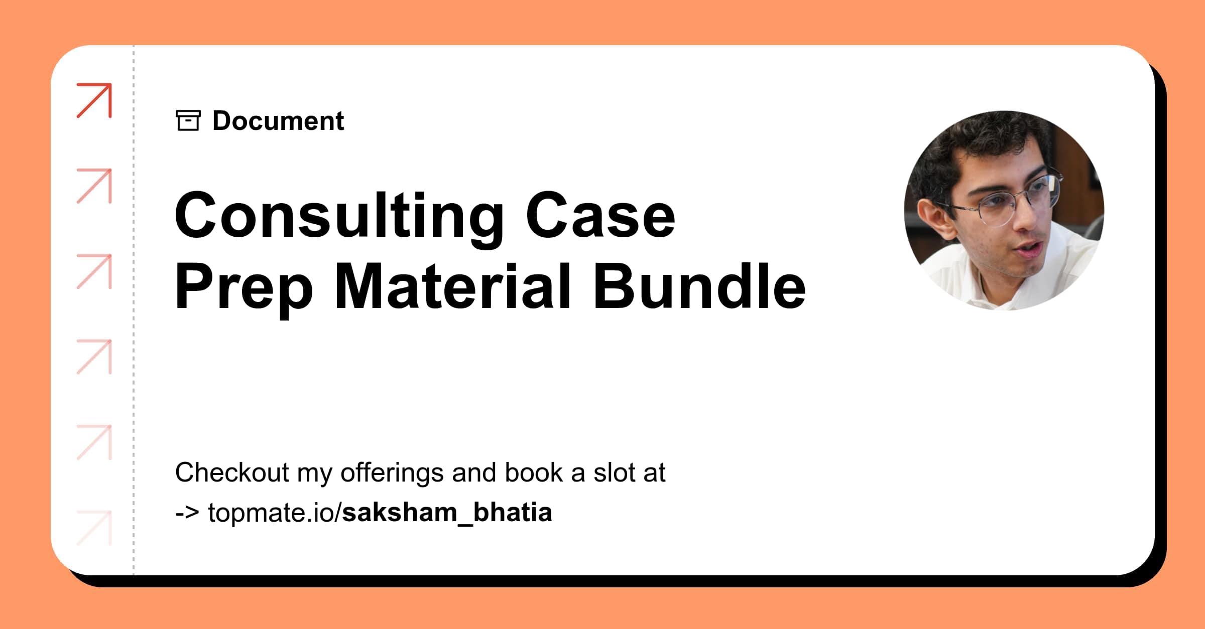 Consulting Case Prep Material Bundle with Saksham Bhatia