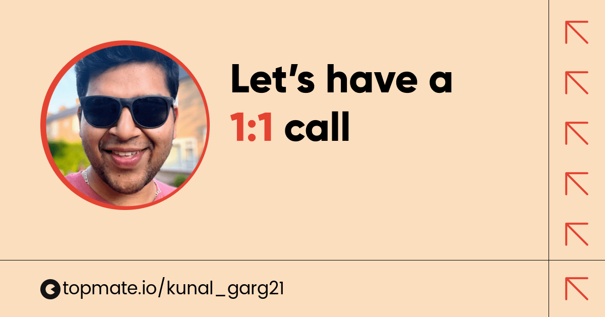 Kunal Garg - Book a call on Topmate