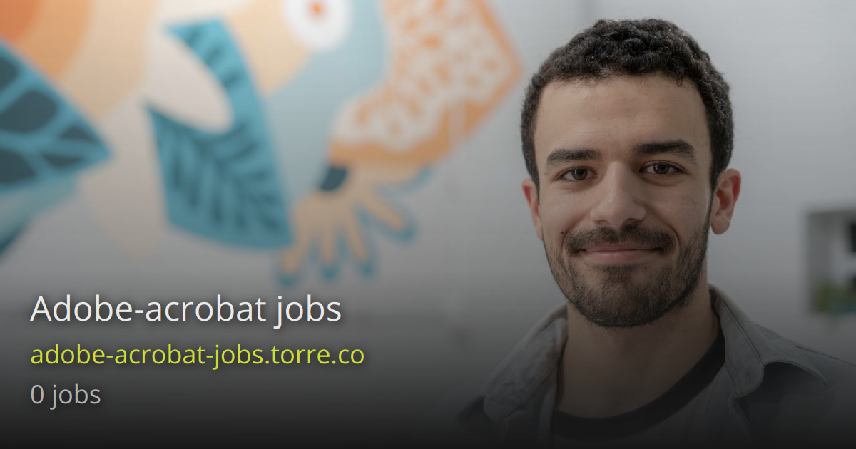 Adobe Acrobat jobs - Torre
