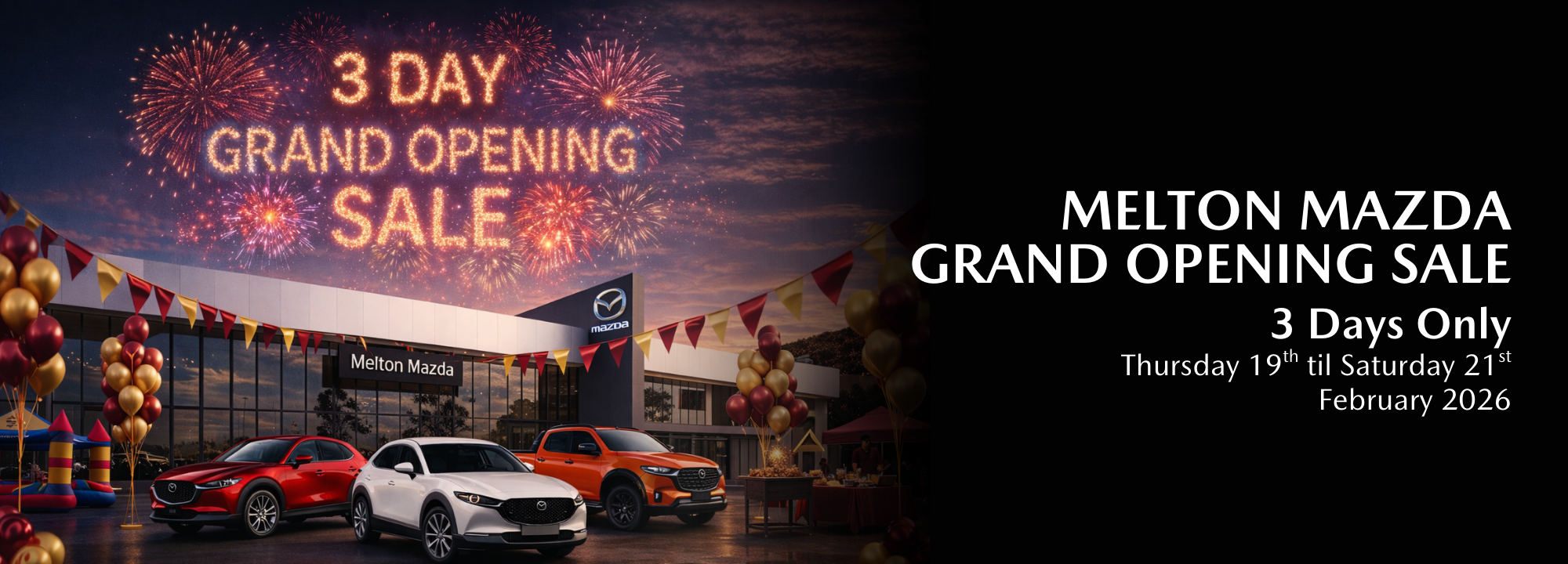 3 Day Sale Event Grand Opening | Melton Mazda