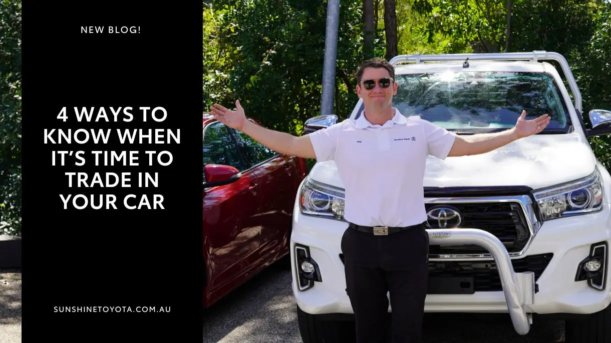 4 Ways to Know When It’s Time to Trade in Your Car | Sunshine Toyota on ...