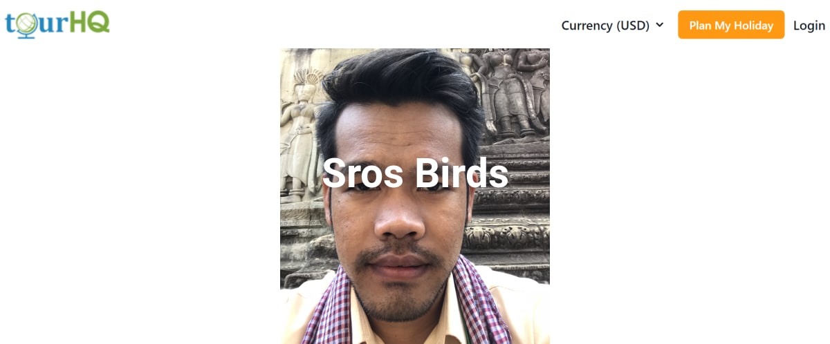 Sros Birds Private Tour Guide in Siem Reap, Cambodia - tourHQ