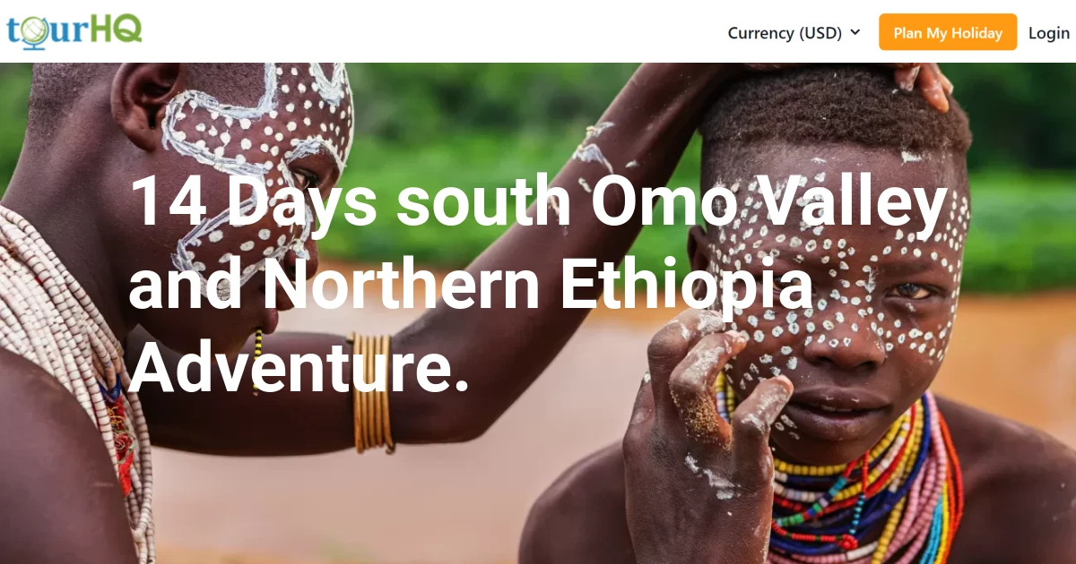 14 Days south Omo Valley and Northern Ethiopia Adventure.
