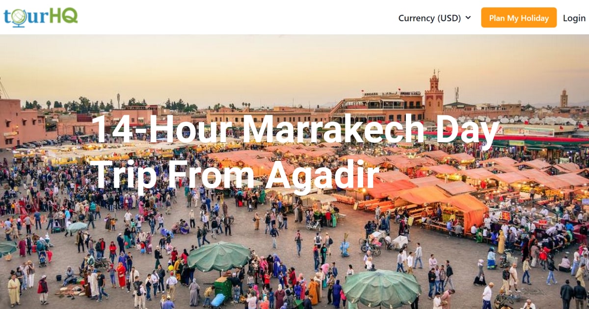 14-Hour Marrakech Day Trip From Agadir