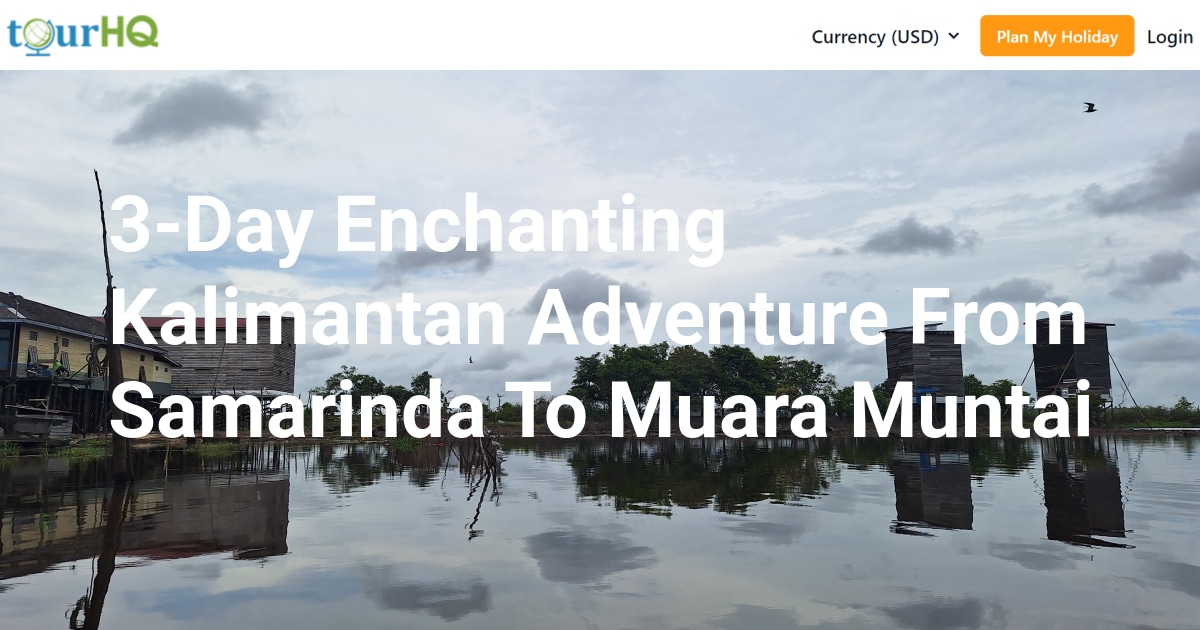 3-Day Enchanting Kalimantan Adventure From Samarinda To Muara Muntai