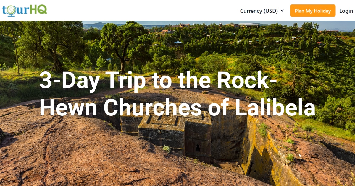 3-Day Trip to the Rock-Hewn Churches of Lalibela