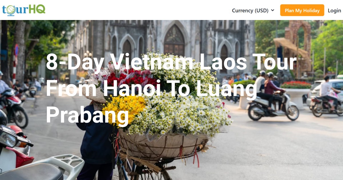 8-Day Vietnam Laos Tour From Hanoi To Luang Prabang