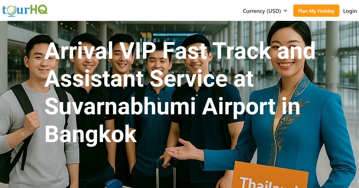 Arrival VIP Fast Track and Assistant Service at Suvarnabhumi Airport in ...