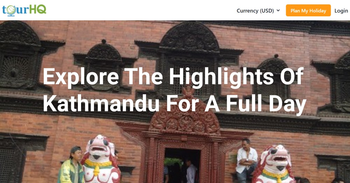Explore The Highlights Of Kathmandu For A Full Day