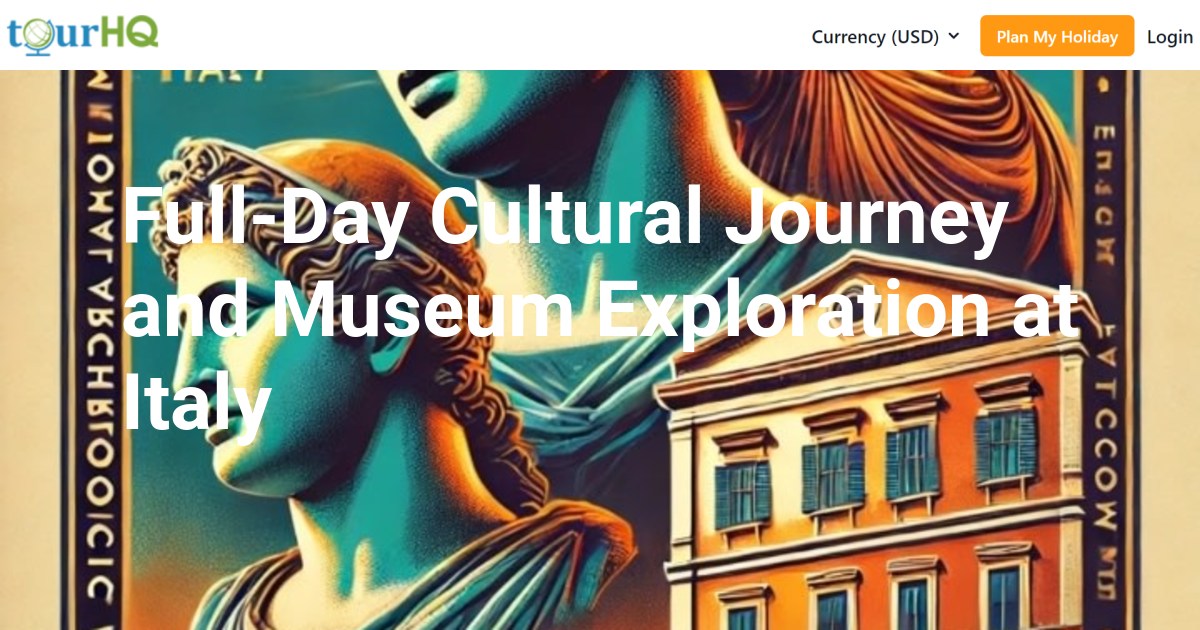 Full-Day Cultural Journey and Museum Exploration at Italy