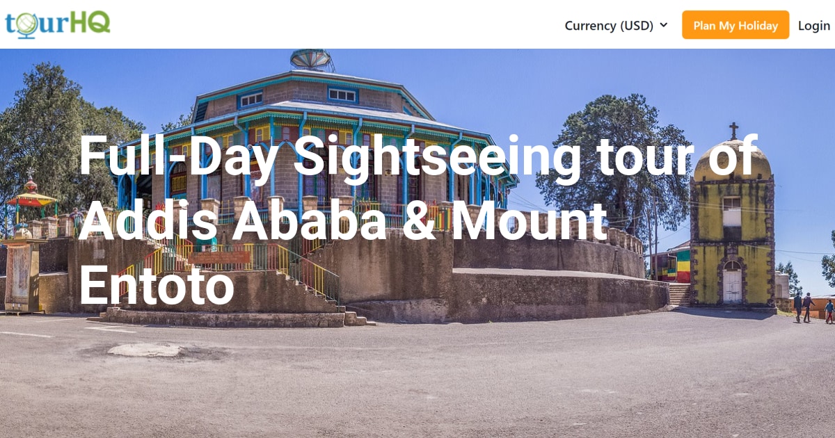 Full-Day Sightseeing tour of Addis Ababa & Mount Entoto