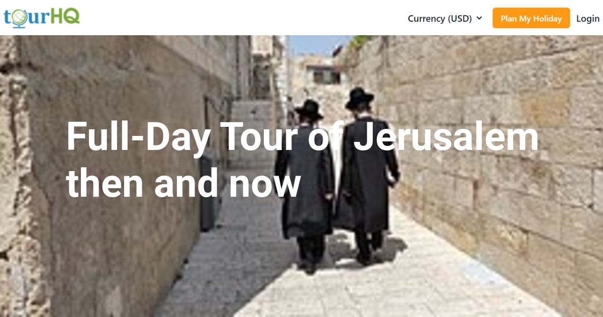 Full-Day Tour of Jerusalem then and now