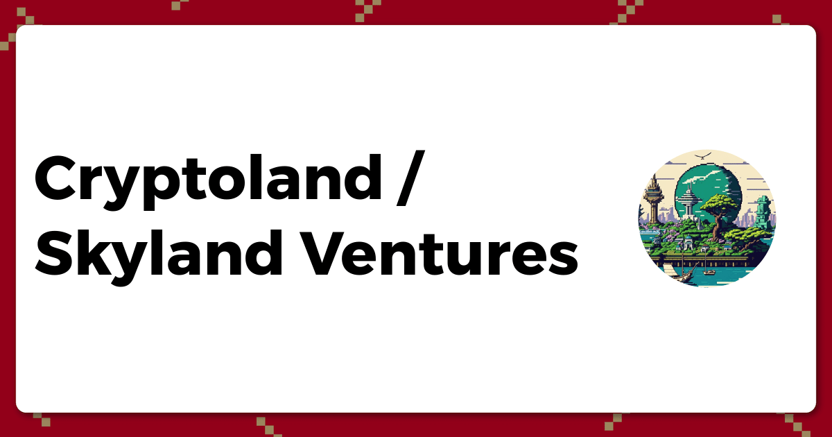 Cryptoland / Skyland Ventures | AKINDO