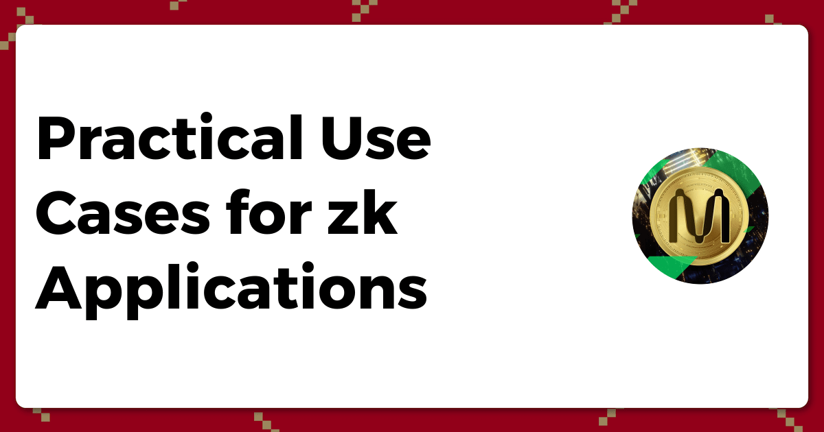 Practical Use Cases for zk Applications | AKINDO