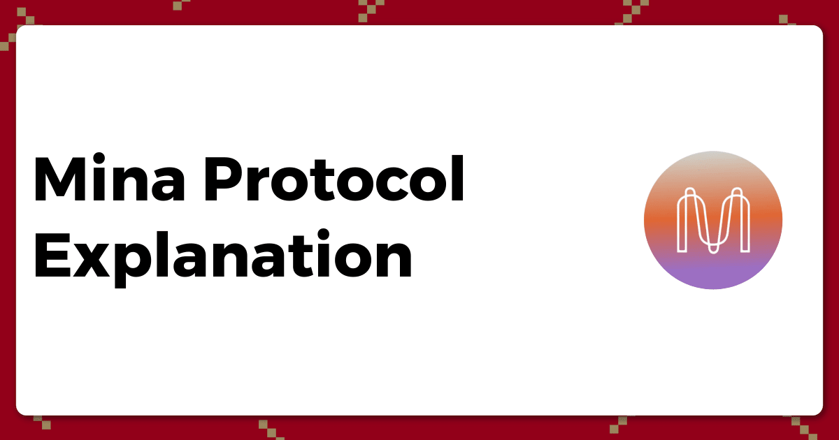 Mina Protocol Explanation | AKINDO
