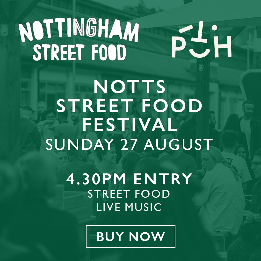 NOTTINGHAM STREET FOOD FESTIVAL: TICKETS